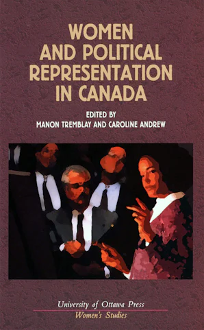 Women and Political Representation in Canada – University of Ottawa Press
