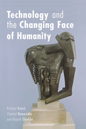 Technology and the Changing Face of Humanity – University of Ottawa Press