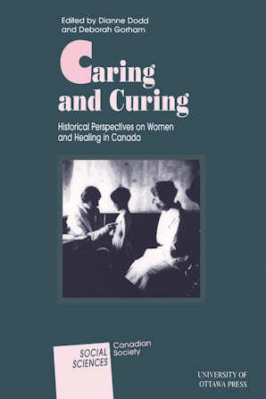 Caring and Curing – University of Ottawa Press