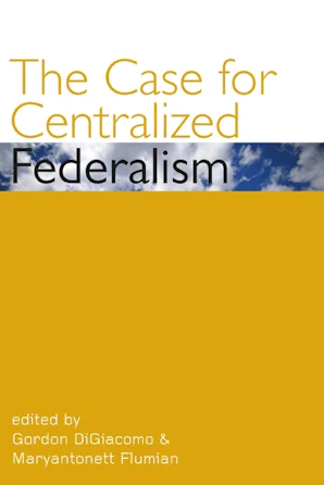 The Case for Centralized Federalism – University of Ottawa Press