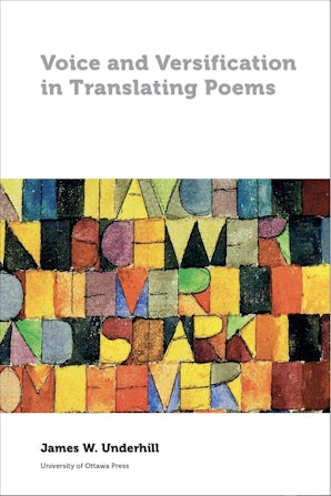 Voice and Versification in Translating Poems – University of Ottawa Press