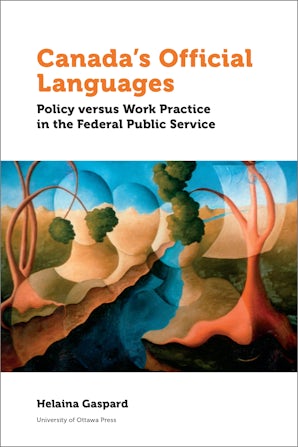 Canada’s Official Languages – University of Ottawa Press