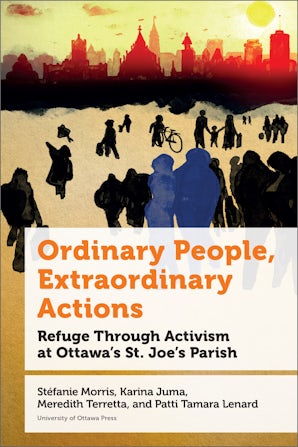 Ordinary People, Extraordinary Actions – University of Ottawa Press