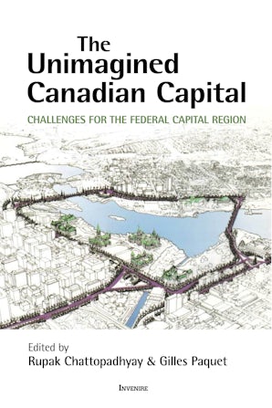 The Unimagined Canadian Capital – University of Ottawa Press