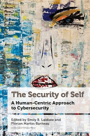 The Security of Self – University of Ottawa Press