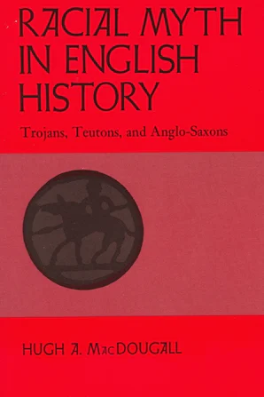Racial Myth in English History – University of Ottawa Press