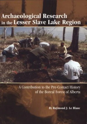 Archaeological Research in the Lesser Slave Lake Region – University of ...