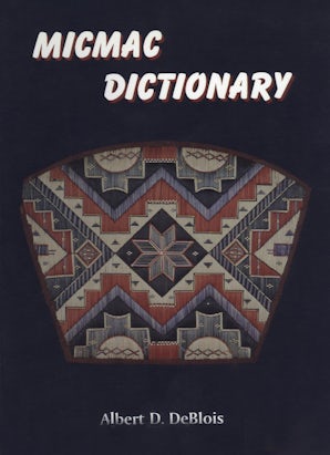 Micmac dictionary – University of Ottawa Press